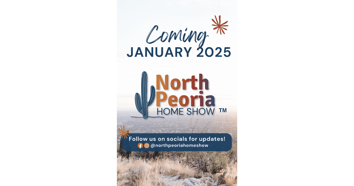 North Peoria Home Show - Peoria, Arizona's BEST Home Show